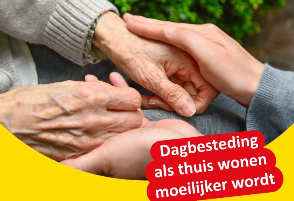 DAGBESTEDING EN ALS THUIS WONEN MOEILIJKER WORDT | SWOVE